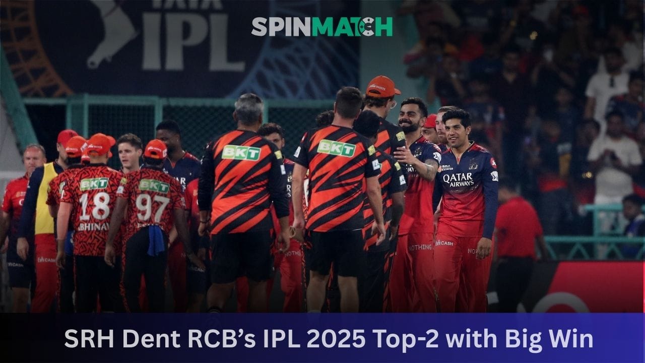 SRH Dent RCB’s IPL 2025 Top-2 with Big Win - SpinMatch